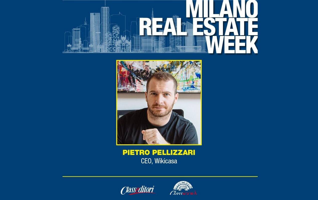 Milano Real Estate Week novembre 2022: parla Pietro Pellizzari - Wikicasa News